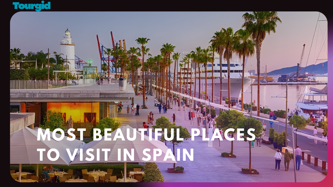 Best Places to Visit in Spain 2026 | Gorgeous Destinations - TourGid